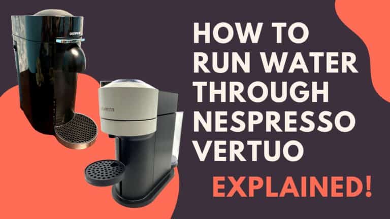 How To Run Water Through A Nespresso Vertuo (Explained!) - Jontic
