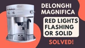 Delonghi Magnifica Red Light Flashing (Solved!) - Jontic